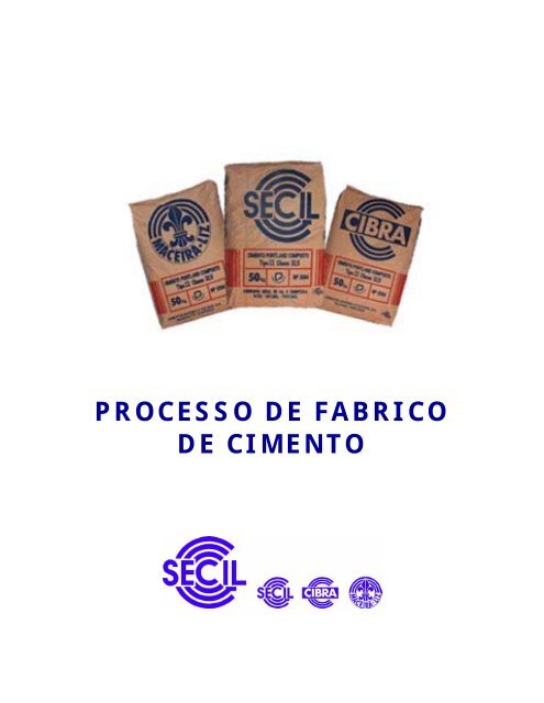 PROCESSO DE FABRICO DE CIMENTO - Secil