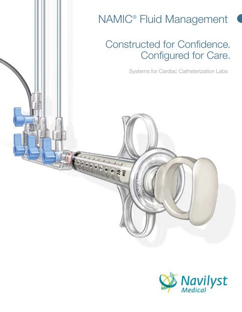 NAMIC ® Fluid Management Systems for Cardiac - Navilyst Medical