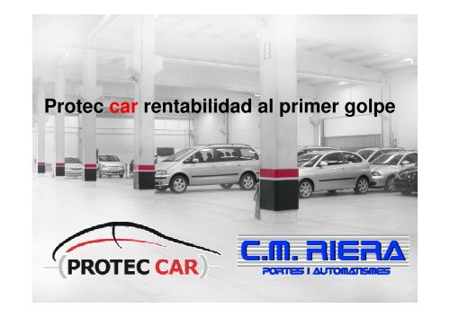 ¿Qué es PROTEC CAR? - C.M. Riera