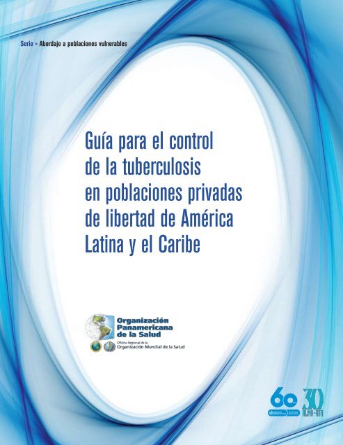 Guía para el control de la tuberculosis en poblaciones privadas de ...