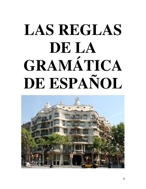 LAS REGLAS DE LA GRAMÁTICA DE ESPAÑOL
