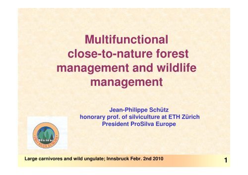 Multifunctional close-to-nature forest management and wildlife ...