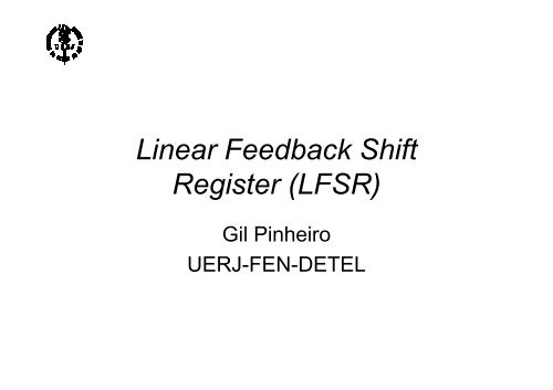 Linear Feedback Shift Register (LFSR) - LEE - Uerj