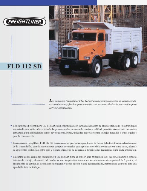 Los camiones Freightliner FLD 112 SD están construidos sobre un ...