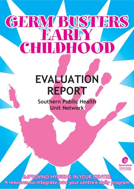 Germ Busters Early Childhood: Evaluation Report - Queensland ...