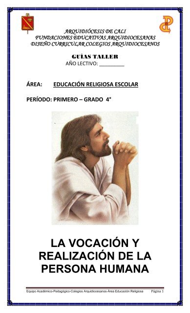 la vocación y realización de la persona humana - Fundaciones ... la vocación y realización de la persona humana - Fundaciones ...