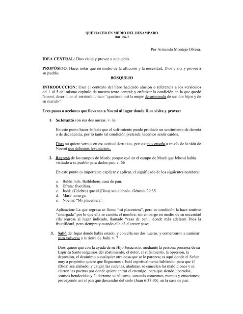 Por Armando Montejo Olvera. IDEA CENTRAL: Dios visita y provee ...