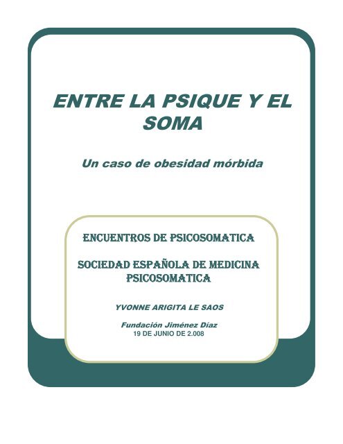 Entre la psique y el soma: un caso de obesidad mórbida - SEMP
