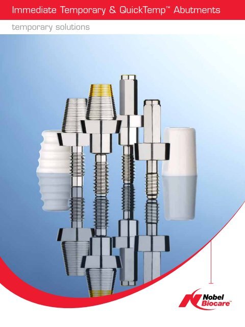 Immediate Temporary & QuickTemp™ Abutments - Nobel Biocare