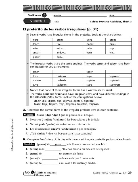El pretérito de los verbos irregulares (p. 31) puse