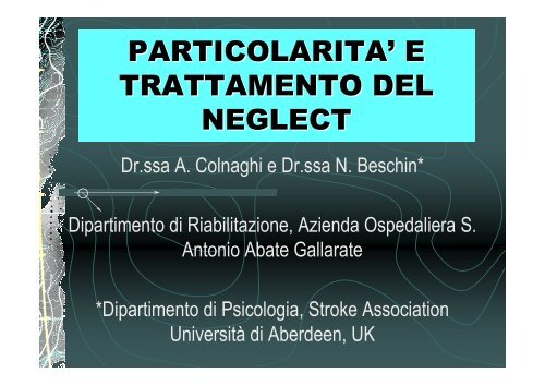 PARTICOLARITA' E TRATTAMENTO DEL NEGLECT