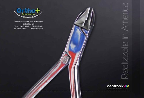 Catalogo Pinze Ortodonzia Dentronix - OrthoPiù Ortodonzia