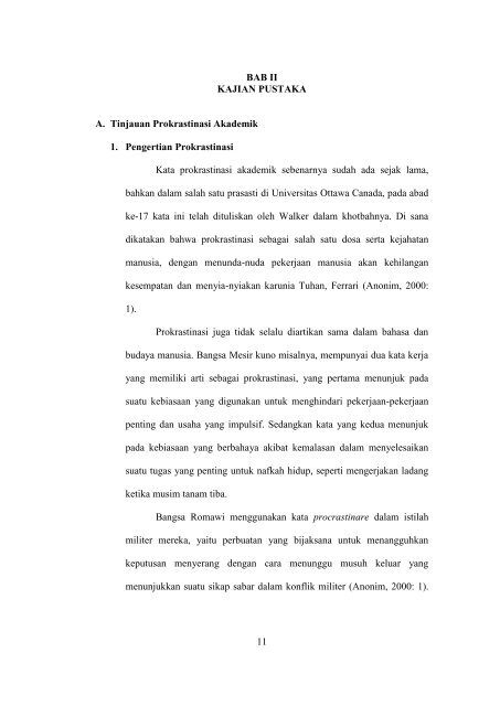 11 BAB II KAJIAN PUSTAKA A. Tinjauan Prokrastinasi Akademik 1 ... 11 BAB II KAJIAN PUSTAKA A. Tinjauan Prokrastinasi Akademik 1 ...
