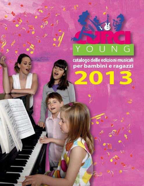 catalogo delle edizioni musicali per bambini e ragazzi - Curci Libri