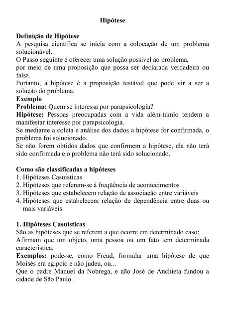 Hipótese Definição de Hipótese A pesquisa científica se inicia com ...