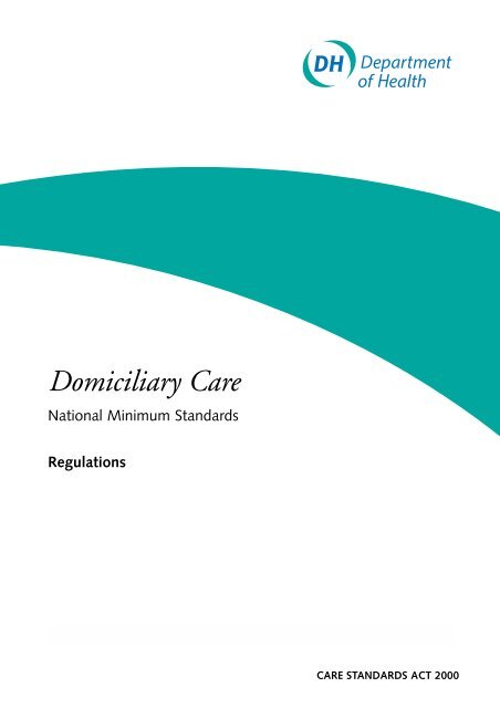 Domiciliary Care National Minimum Standards - Health and Social ...