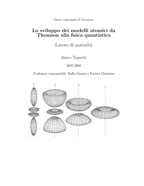 Lo sviluppo dei modelli atomici da Thomson alla fisica quantistica ...