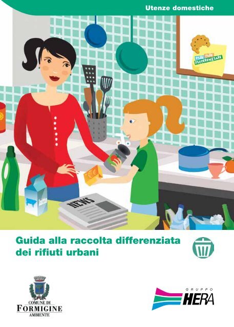 Guida alla raccolta differenziata dei rifiuti urbani - Il Gruppo Hera