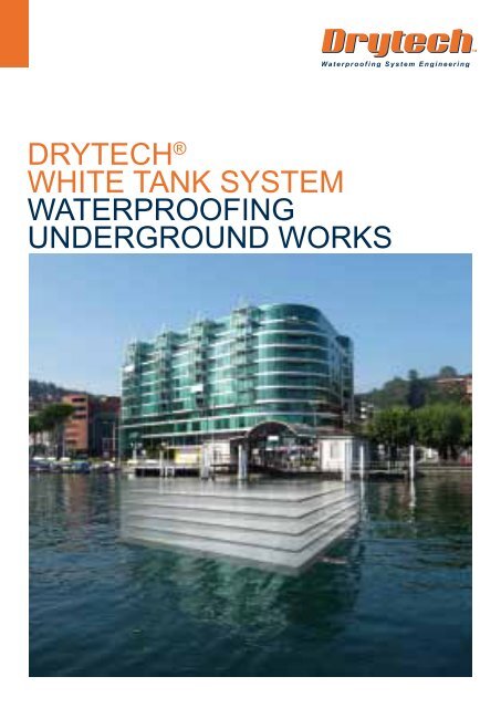 drytech® white tank system waterproofing underground works