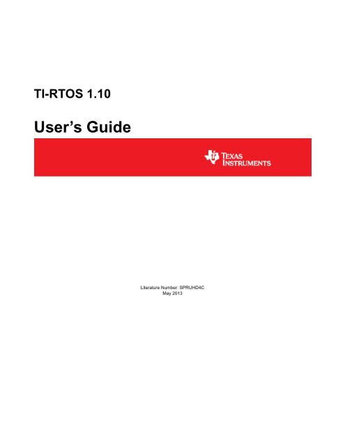 TI-RTOS 1.10 User's Guide (Rev. C) - Texas Instruments