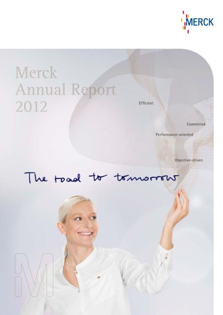 Merck Annual Report 2012 - The Merck Group