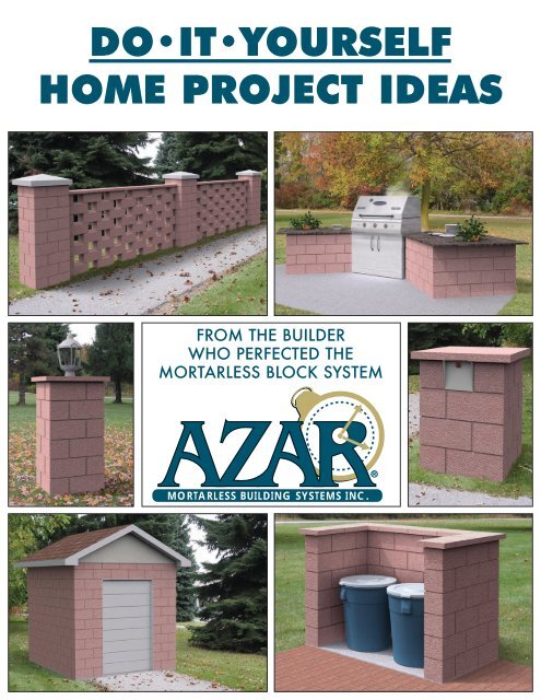 do•it•yourself home project ideas - Azar Mortarless Building Systems ...