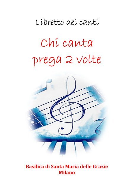 Chi canta Chi canta prega 2 volte prega 2 volte ... - Giovani SMdG