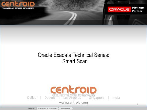Oracle Exadata Technical Series Smart Scan Centroid 2775