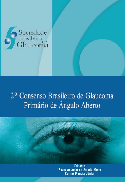 II Consenso Brasileiro de Glaucoma Primário de Ângulo Aberto