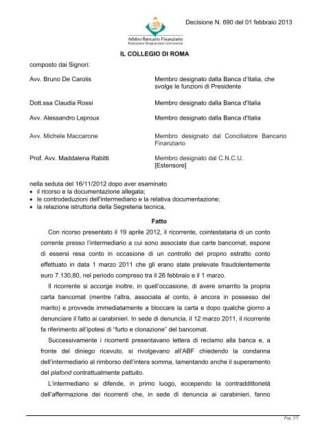 Avv. Bruno De Carolis Membro designato dalla Banca d'Italia, che ...