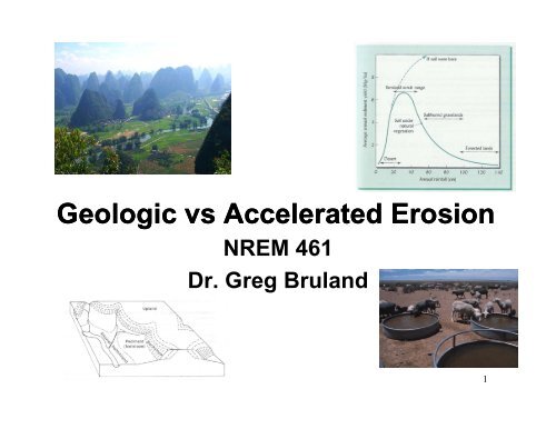 Geologic Geologic vs Accelerated Erosion Accelerated Erosion