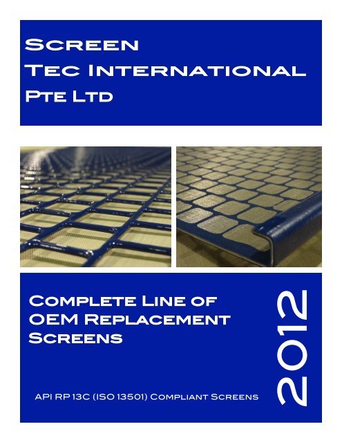 API RP 13C (ISO 13501) Compliant Screens