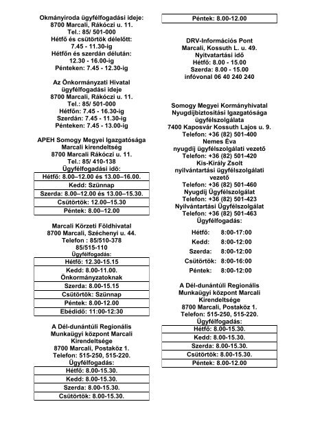Okmányiroda ügyfélfogadási ideje: 8700 Marcali, Rákóczi u. 11. Tel ...