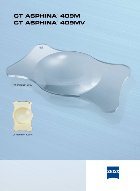 CT ASPHINA® 409M CT ASPHINA® 409MV - Carl Zeiss