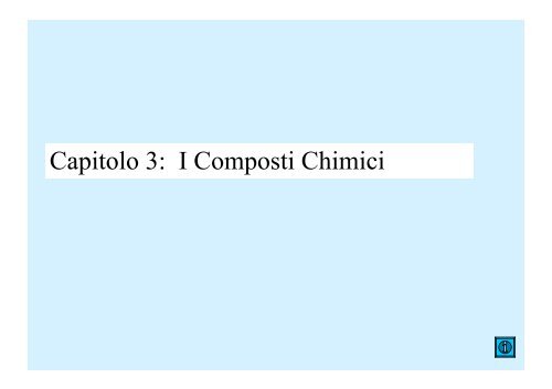 Capitolo 3: I Composti Chimici