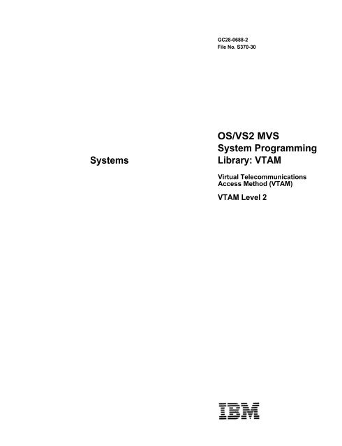 GC28-0688-2 OS/VS2 MVS System Programming Library: VTAM