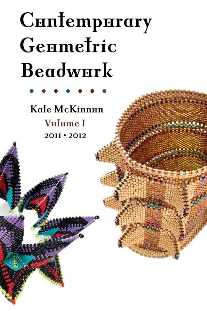 Contemporary Geometric Beadwork - Kate McKinnon Contemporary Geometric Beadwork - Kate McKinnon