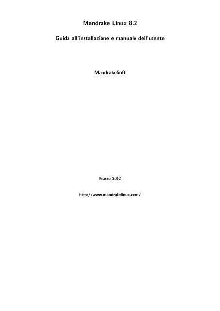 Mandrake Linux 8.2 - Guida all'installazione e ... - linux@studenti
