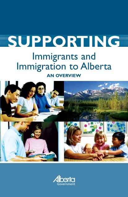 Supporting Immigrants and Immigration to Alberta An Overview