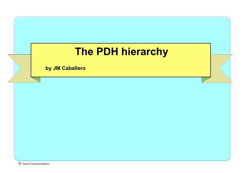The PDH hierarchy