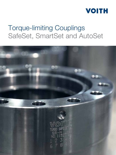 Torque-limiting Couplings SafeSet, SmartSet and ... - Voith Turbo