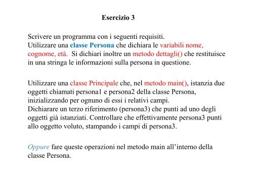 Correzione degli esercizi della Java Lezione 3 e ... - Laura Giambruno