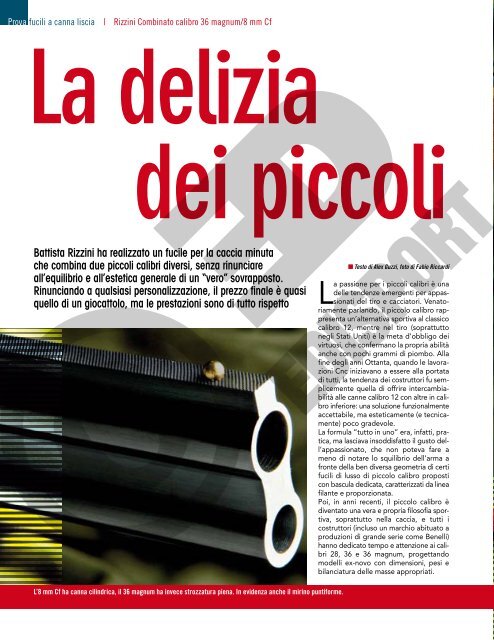 Battista Rizzini ha realizzato un fucile per la caccia minuta che ...