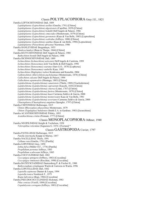 Classis POLYPLACOPHORA Gray J.E., 1821 Classis MONOPLACOPHORA ...