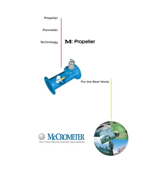 Propeller Flowmeter Technology For the Real World. - McCrometer