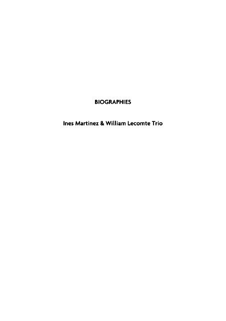 BIOGRAPHIES Ines Martinez & William Lecomte Trio