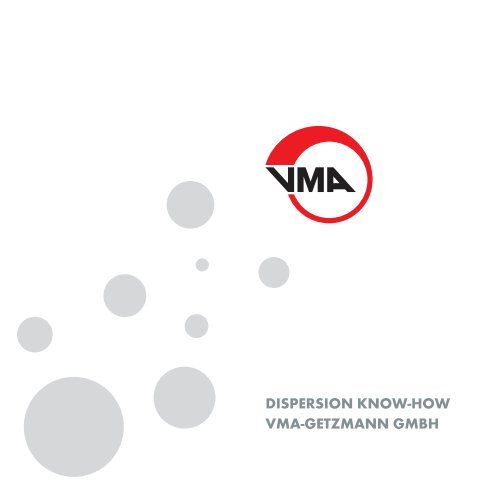 DISPERSION KNOW-HOW VMA-GETZMANN GMBH