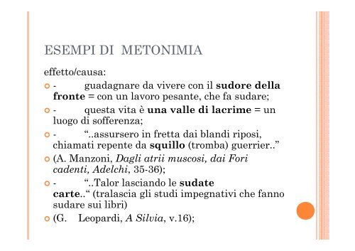 ESEMPI DI METONIMIA causa