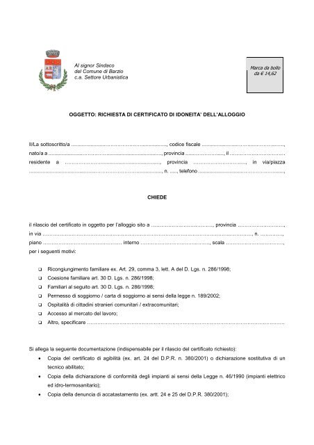 CERTIFICATO DI IDONEITA' DELL'ALLOGGIO ... - Comune di Barzio CERTIFICATO DI IDONEITA' DELL'ALLOGGIO ... - Comune di Barzio