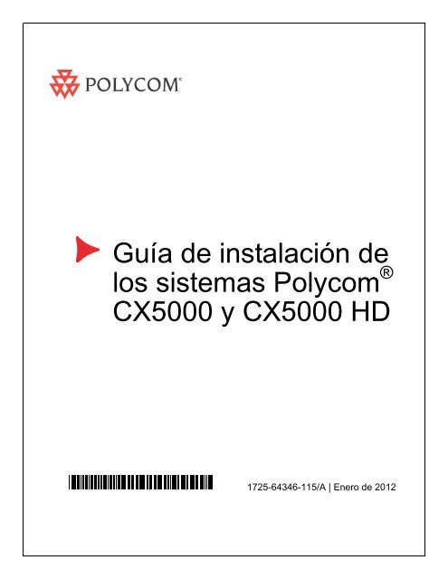 Guía de instalación de los sistemas Polycom® CX5000 y CX5000 HD